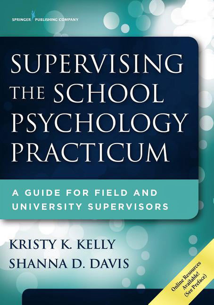 Supervising the School Psychology Practicum: A Guide for Field and ...