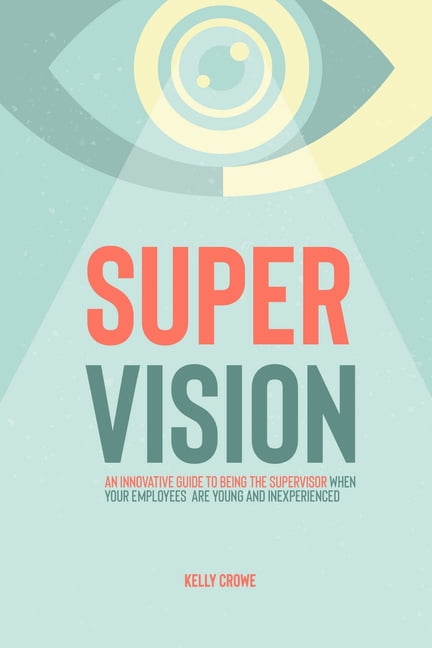 Supervision: Supervision : An Innovative Guide to Being the Supervisor ...