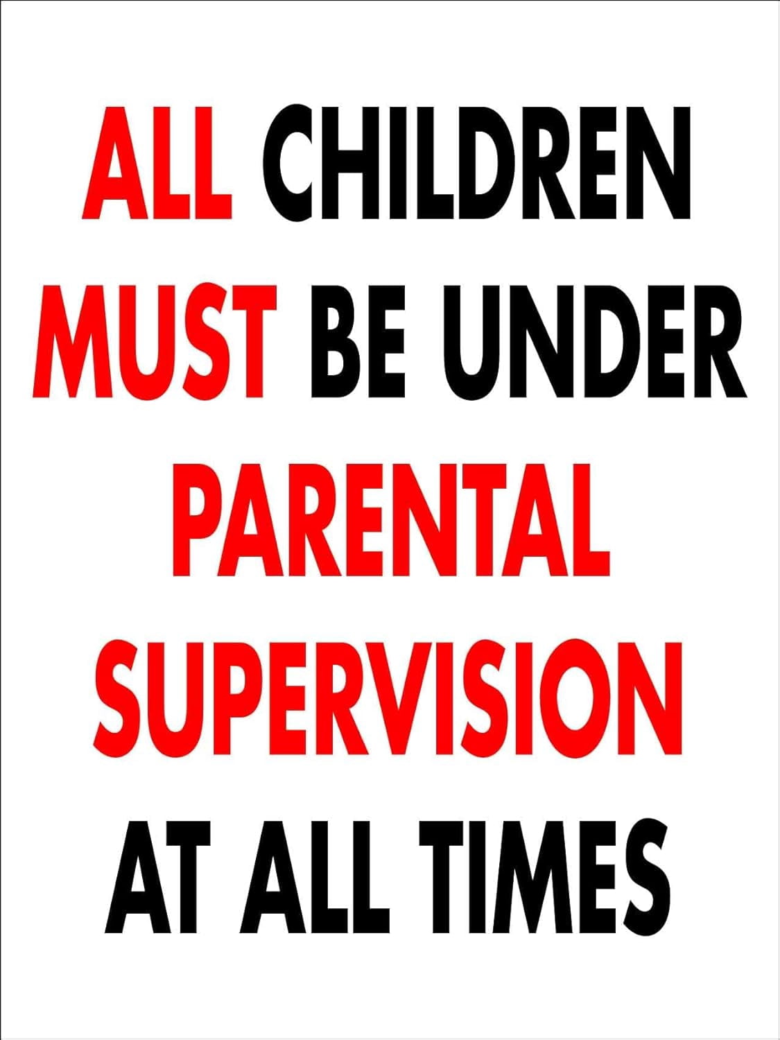 Supervision Tin Sign All Children Must Be Under Parental Supervision at ...