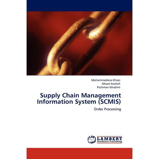Supply Chain Management Information System (SCMIS) (Paperback ...