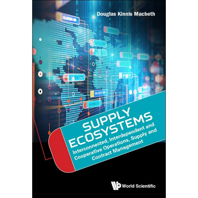Supply Ecosystems: Interconnected, Interdependent and Cooperative ...