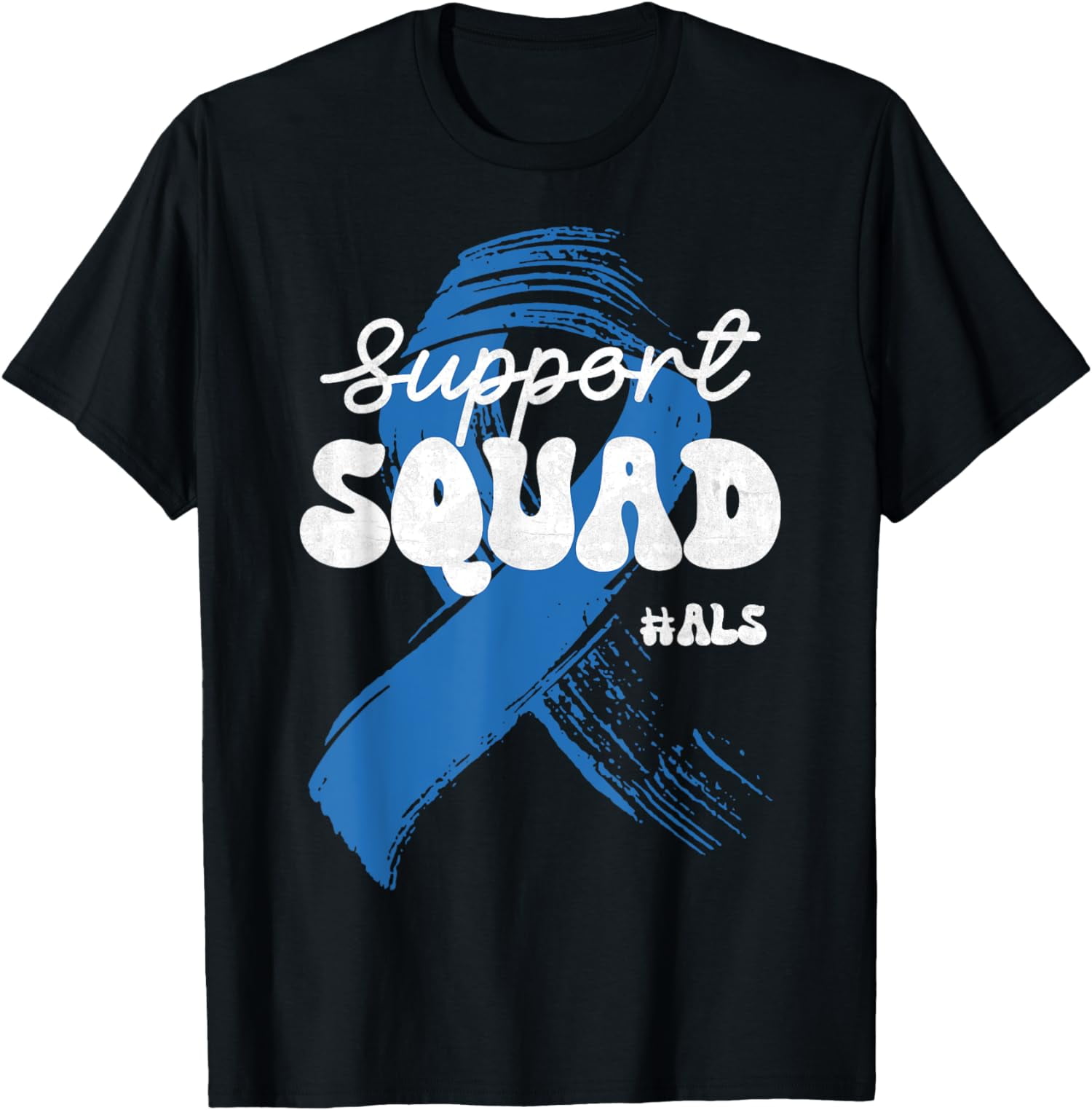 Support ALS Awareness Squad Amyotrophic Lateral Sclerosis T-Shirt ...
