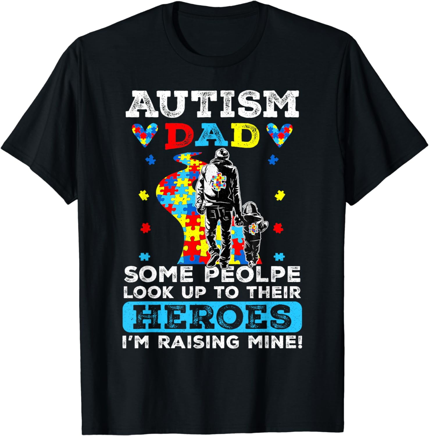 Support Autism Proud Dad Autism Awareness Month Father Daddy T-Shirt ...