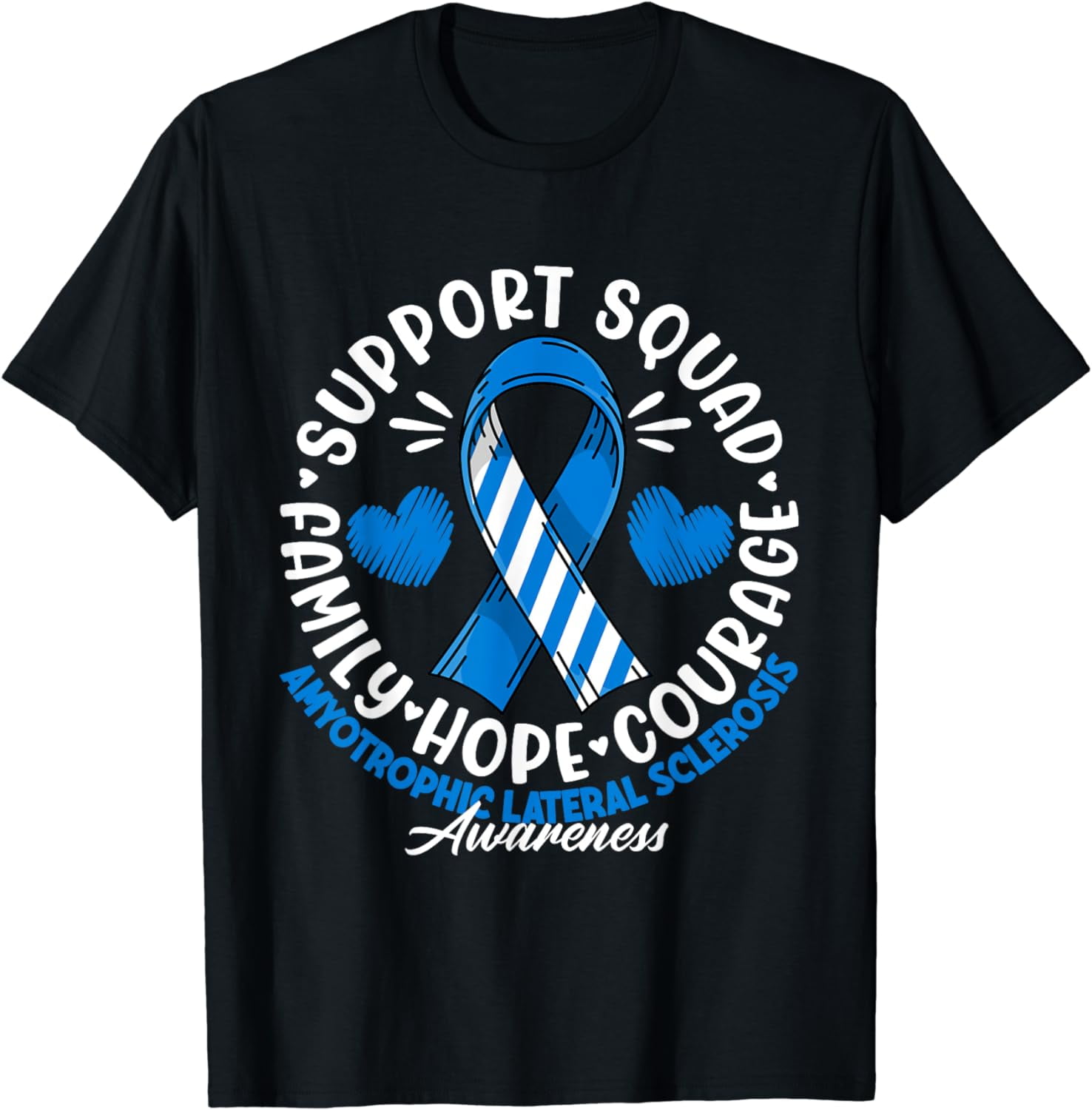 Support Awareness Squad I ALS Amyotrophic Lateral Sclerosis T-Shirt ...