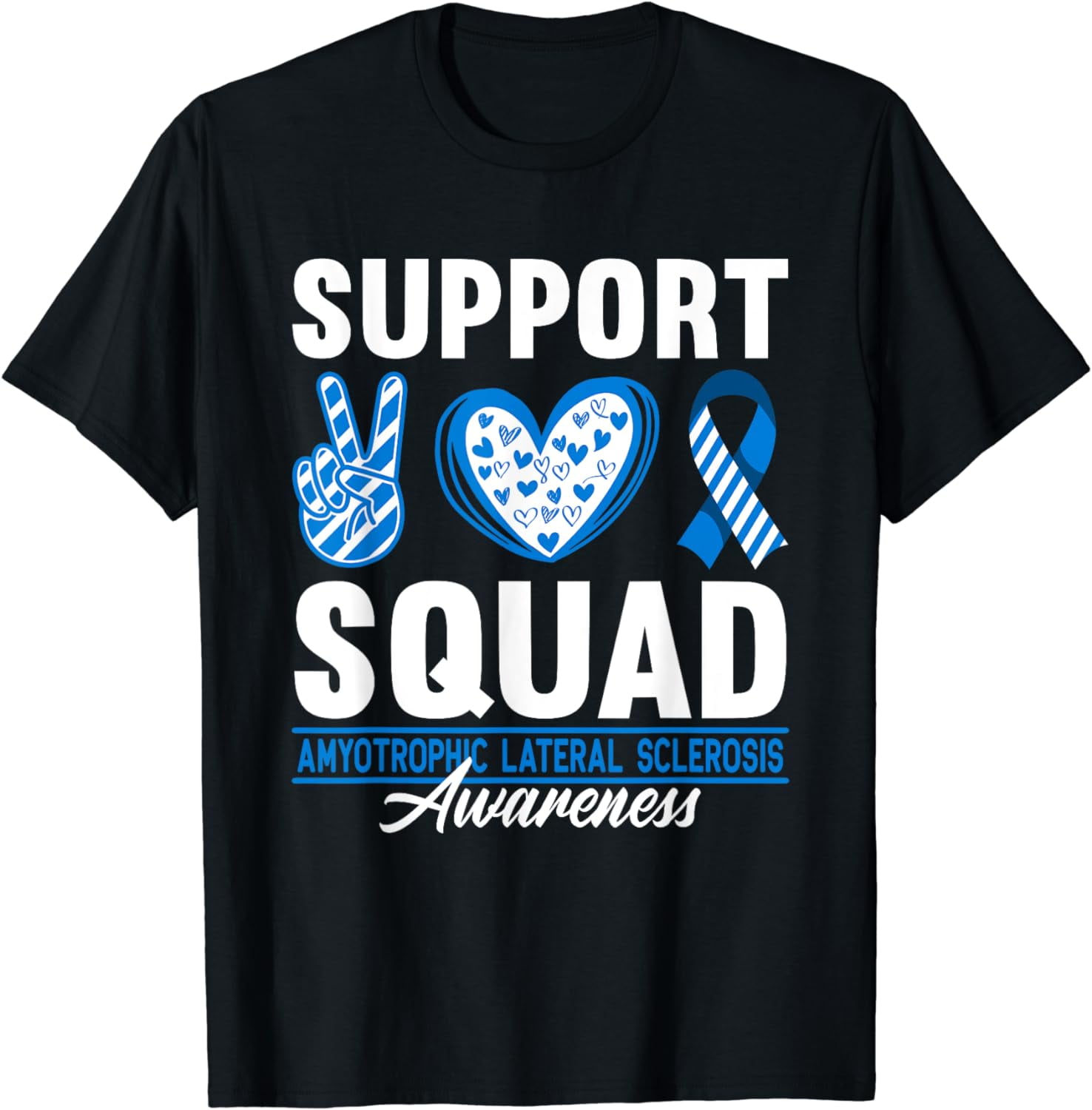Support Awareness Squad I ALS Amyotrophic Lateral Sclerosis T-Shirt ...