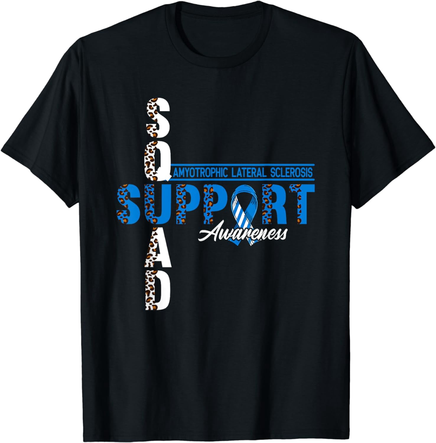 Support Awareness Squad I ALS Amyotrophic Lateral Sclerosis T-Shirt ...