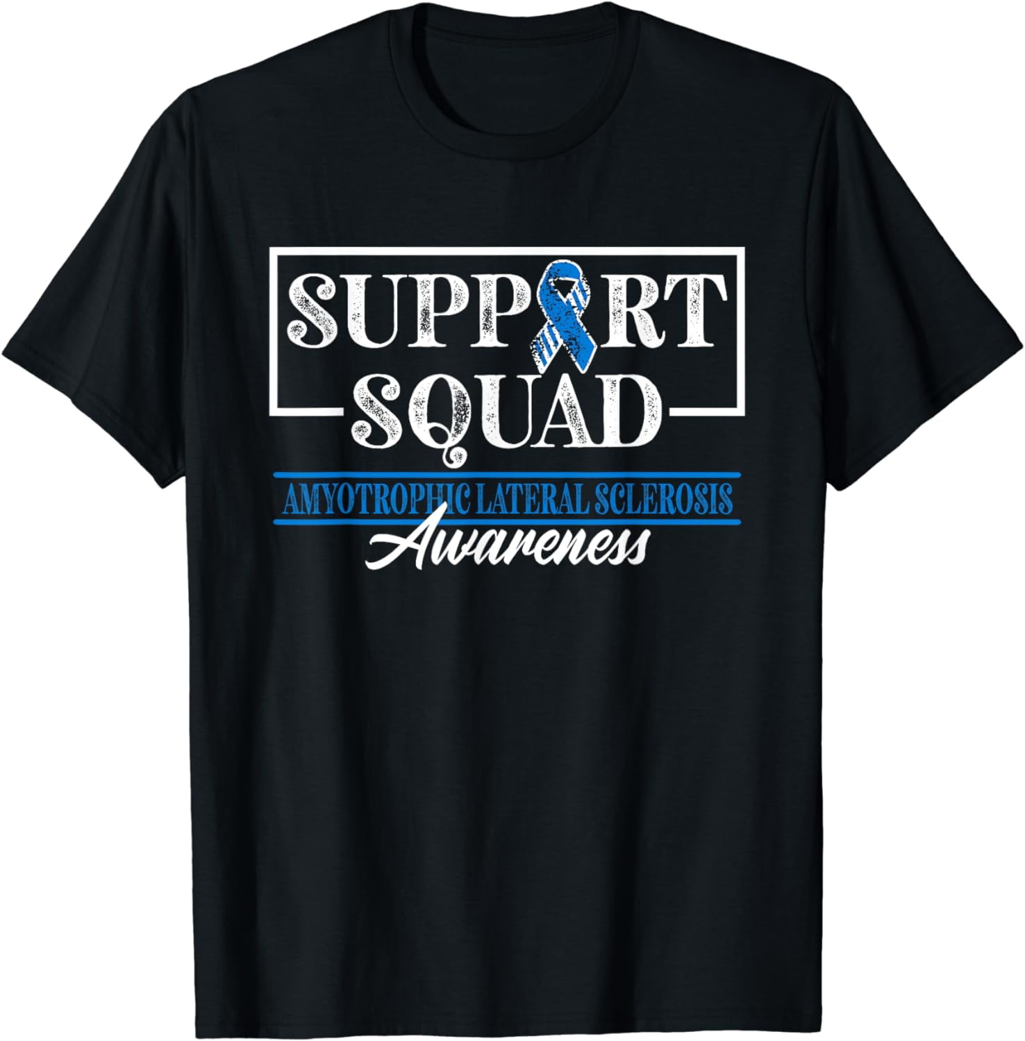 Support Awareness Squad I ALS Amyotrophic Lateral Sclerosis T-Shirt ...