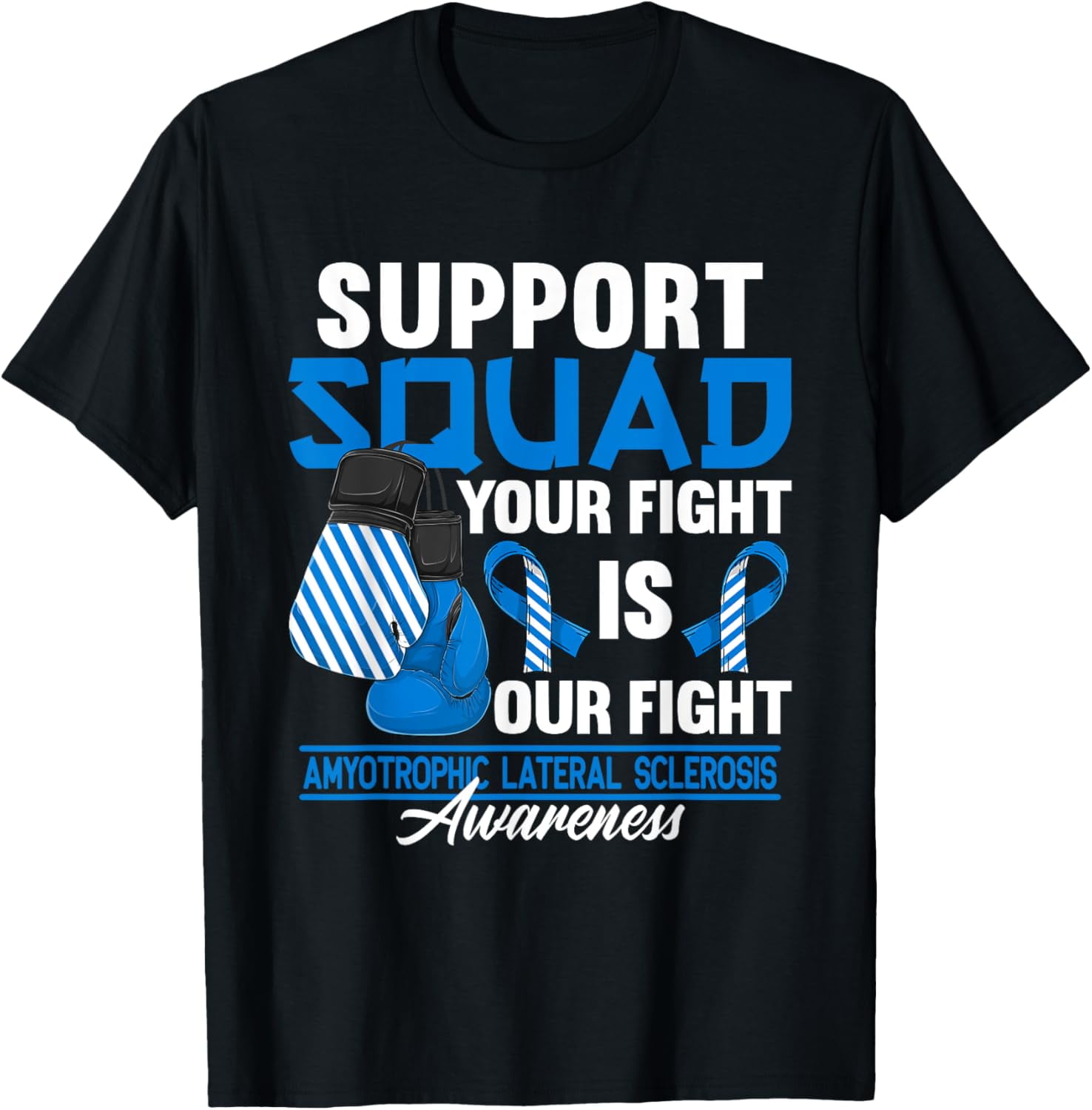 Support Awareness Squad I ALS Amyotrophic Lateral Sclerosis T-Shirt - Walmart.com