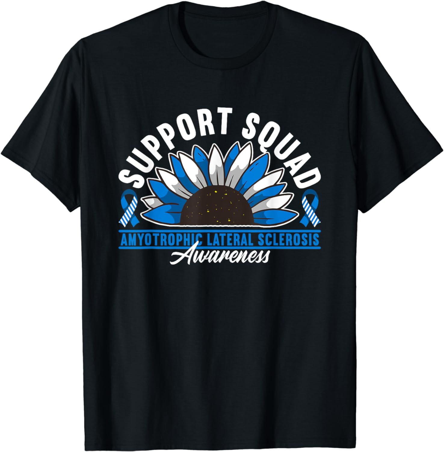 Support Awareness Squad I ALS Amyotrophic Lateral Sclerosis T-Shirt ...