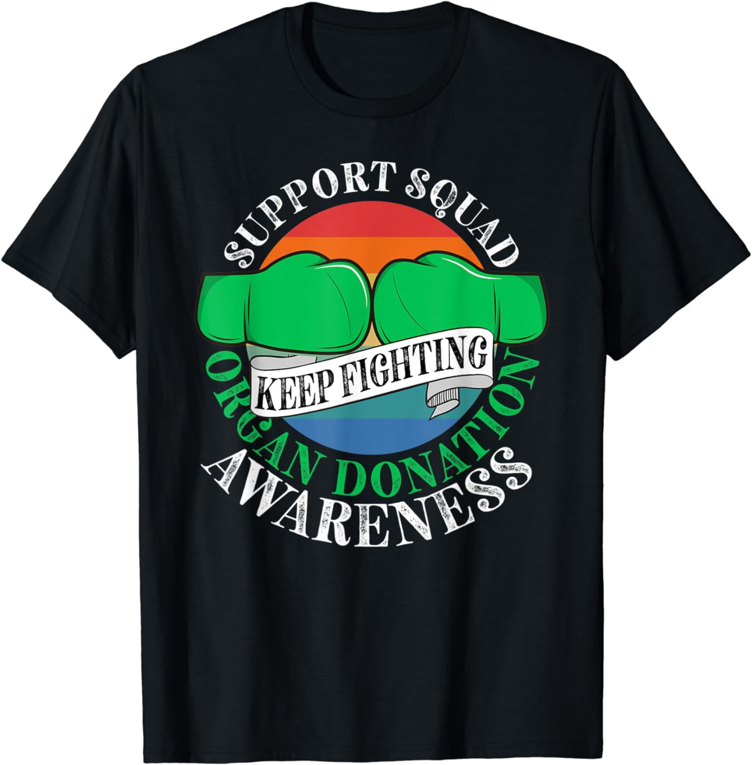 Support Awareness Squad I Transplant Survivor Organ Donation T-Shirt ...