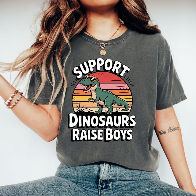 Support Dinosaurs Raise Boys T-Shirts, Boy Mom Shirt, Mother's Day, Dinosaur Gift - Walmart.com