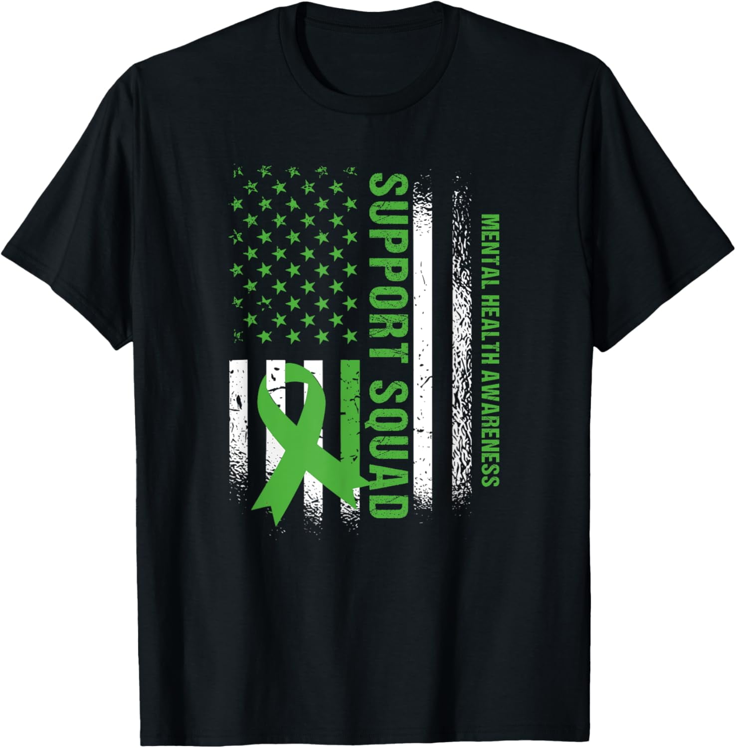 Support Mental Health Squad Awareness US flag Green Ribbon T-Shirt ...