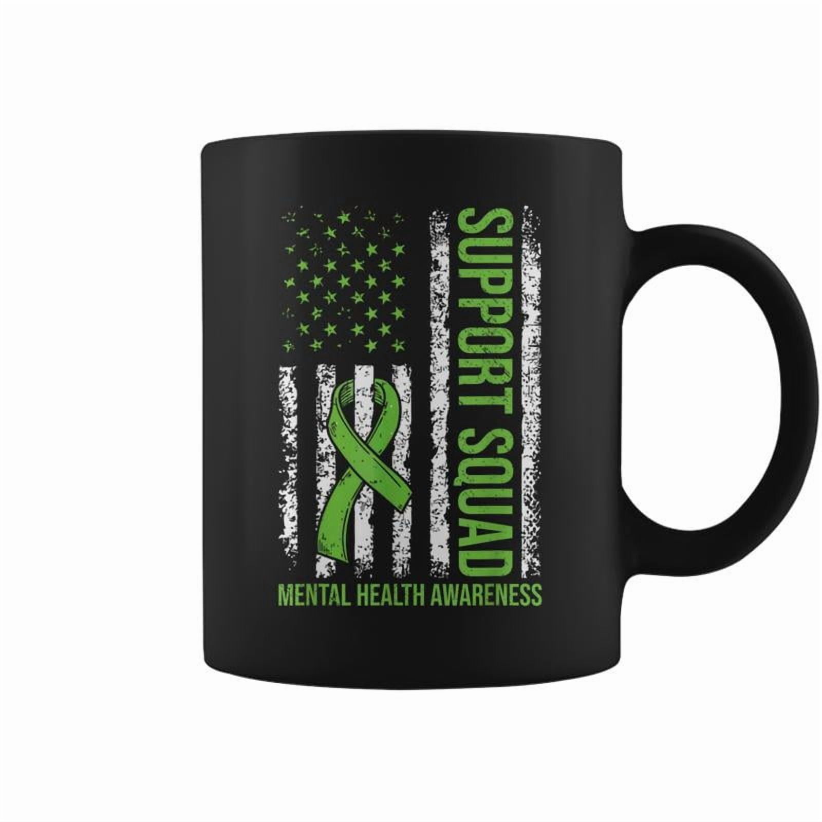 Support Mental Health Squad Awareness Us Flag Green Ribbon Coffee Mugs ...