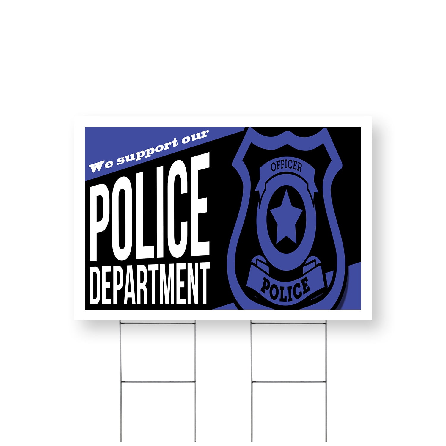 We Support our Police Department Yard Sign 24 Inch x 36 Inch Single ...