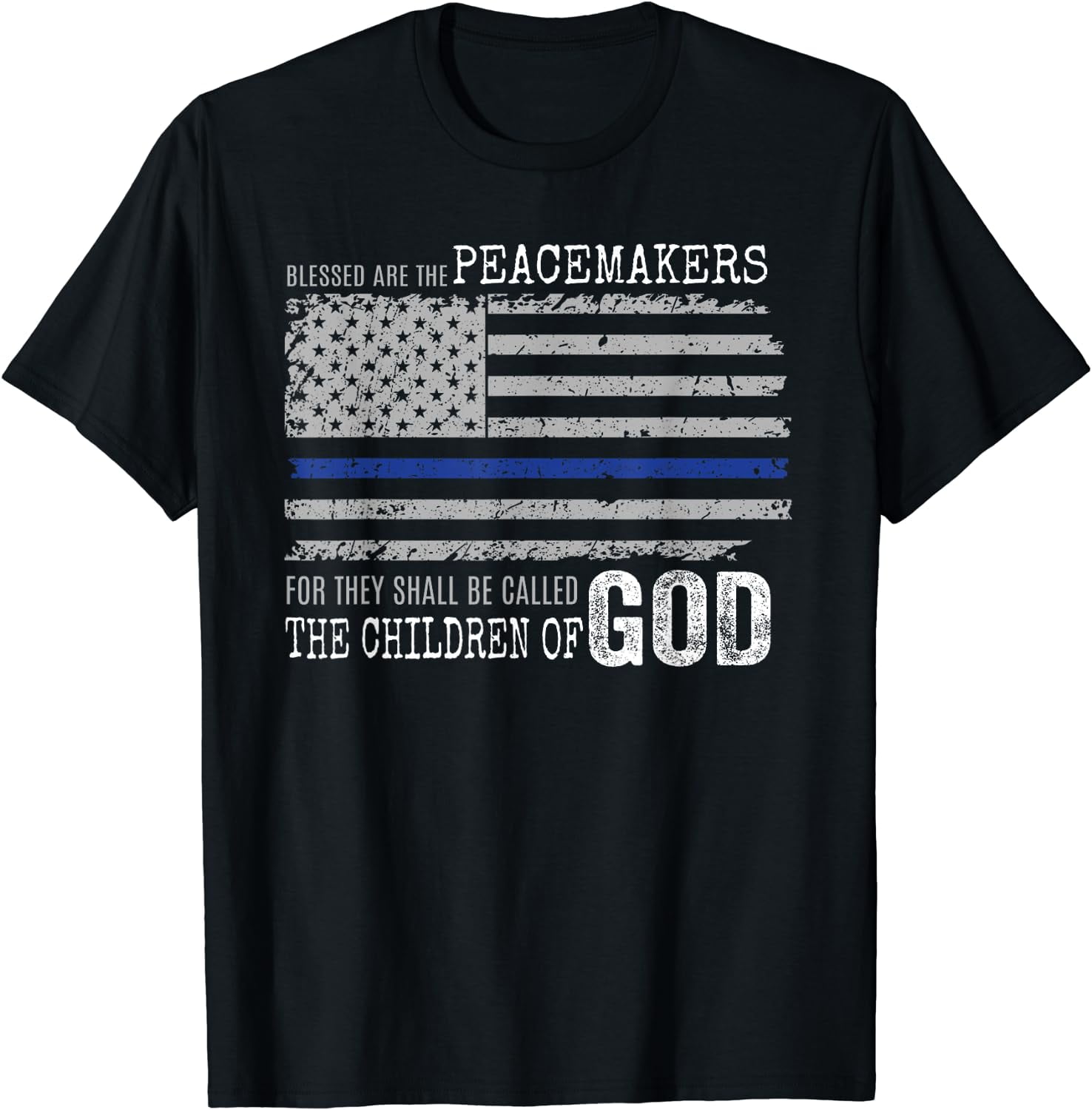 Support Police Thin Blue Line Distressed Flag Bible Verse T-Shirt Black ...