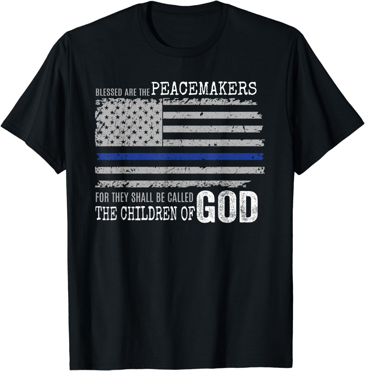 Support Police Thin Blue Line Distressed Flag Bible Verse T-Shirt ...