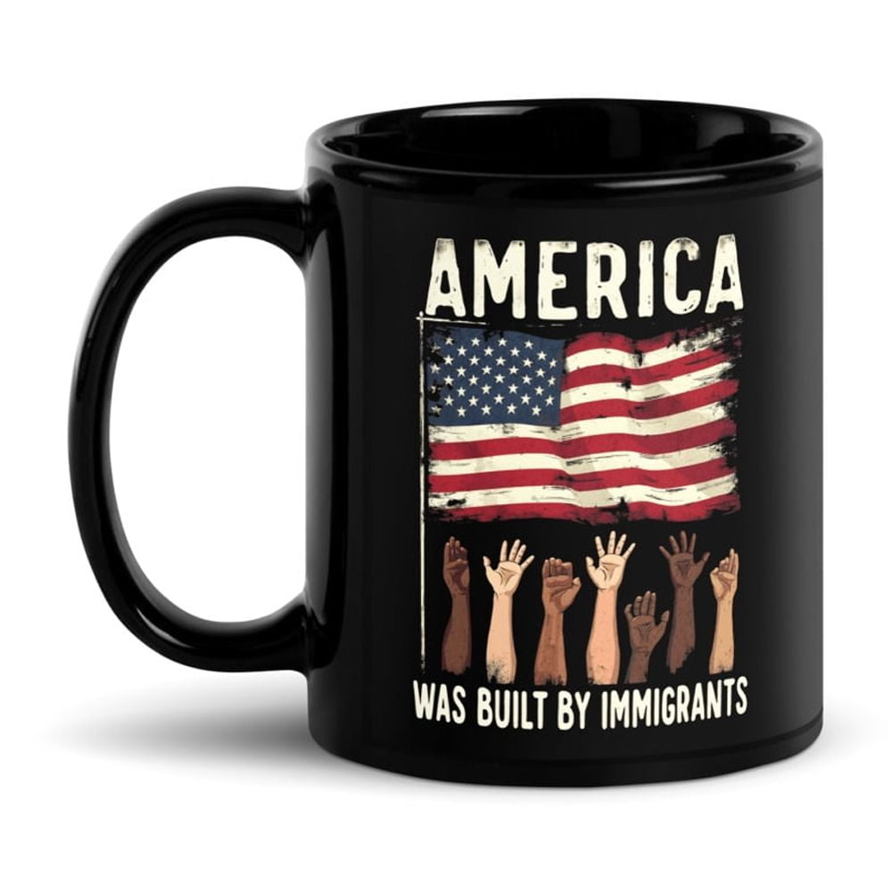 Support Refugee Rights US Flag Black Glossy Mug, America Was Built By ...
