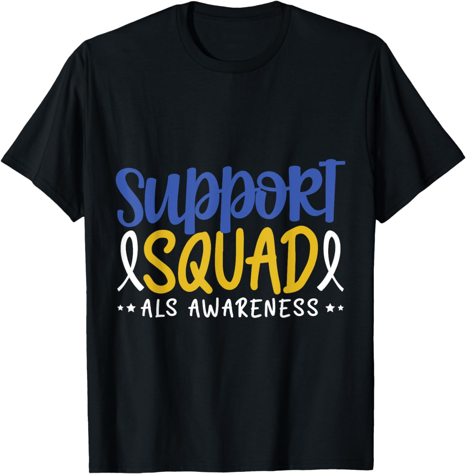 Support Squad ALS Awareness Amyotrophic Lateral Sclerosis T-Shirt ...
