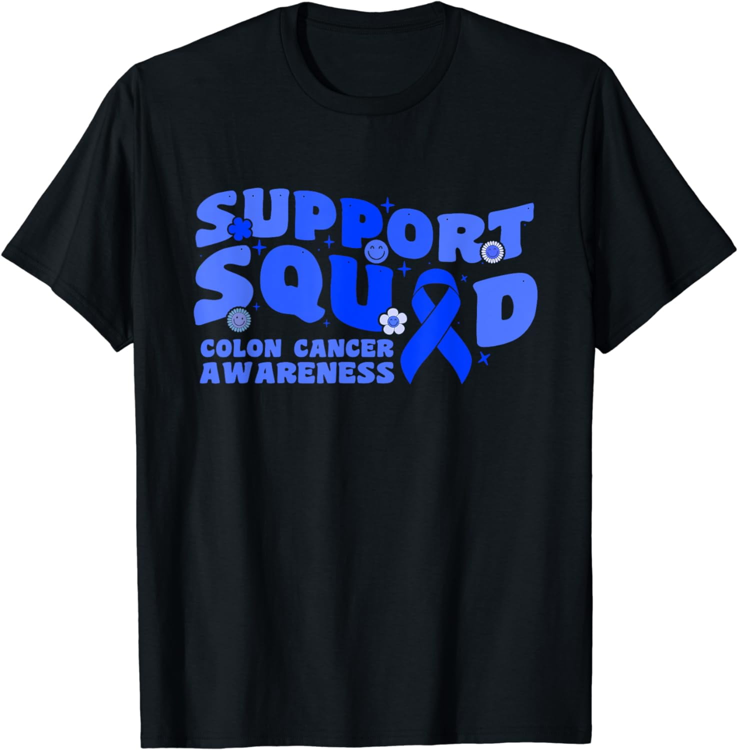 Support Squad Colon Cancer Awareness Blue Ribbon Fighter T-Shirt ...