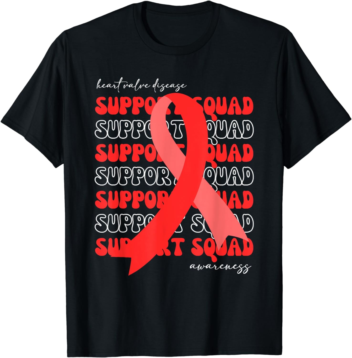 Support Squad Heart Valve Disease Awareness Red Ribbon T-Shirt - Walmart.com