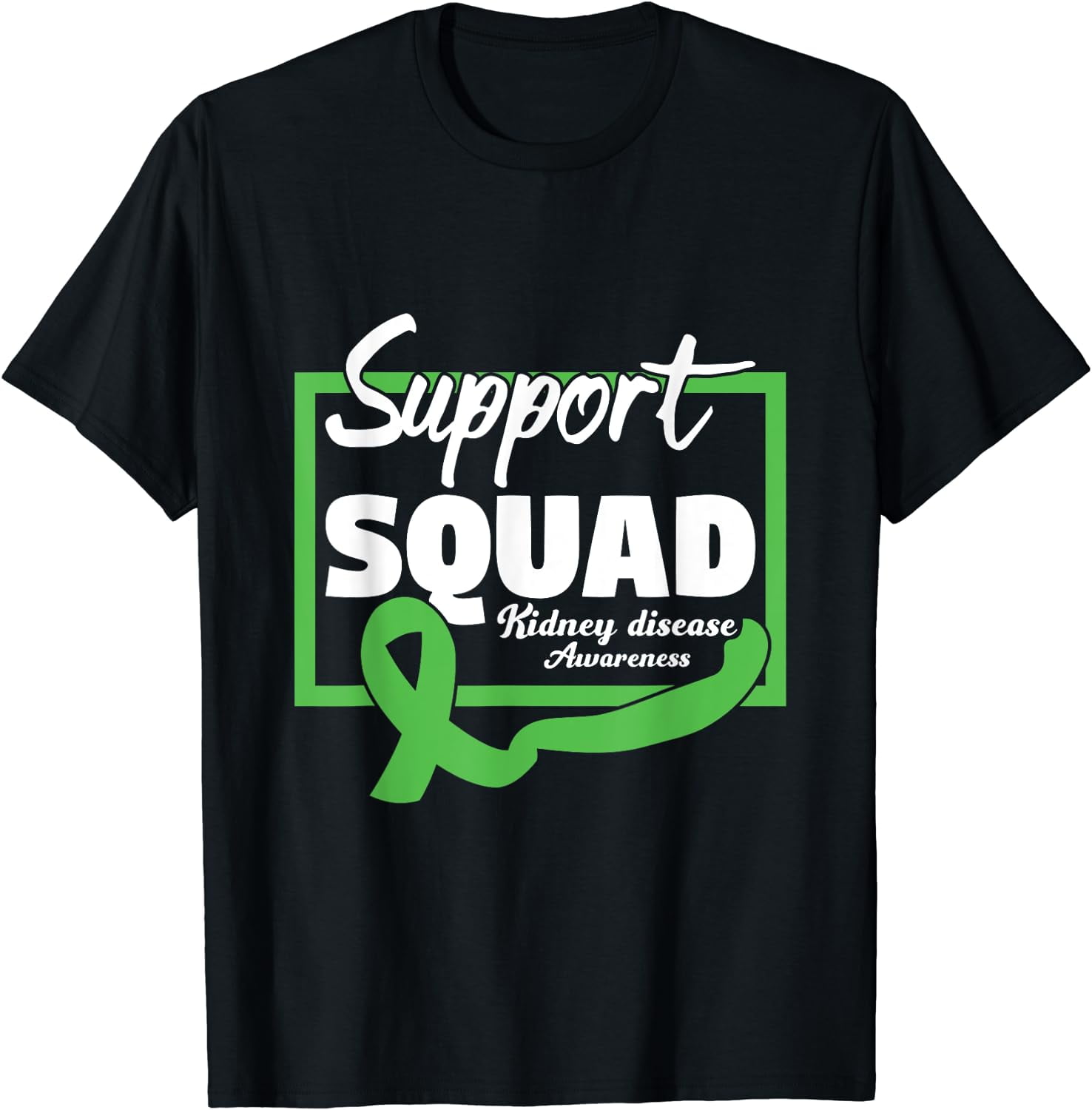 Support Squad Kidney Disease Awareness Kidney Disease T-Shirt Black ...