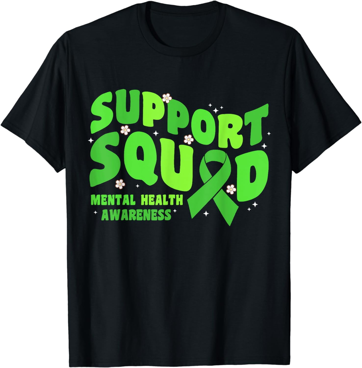 Support Squad Mental Health Awareness Matters Green Ribbon T-Shirt ...