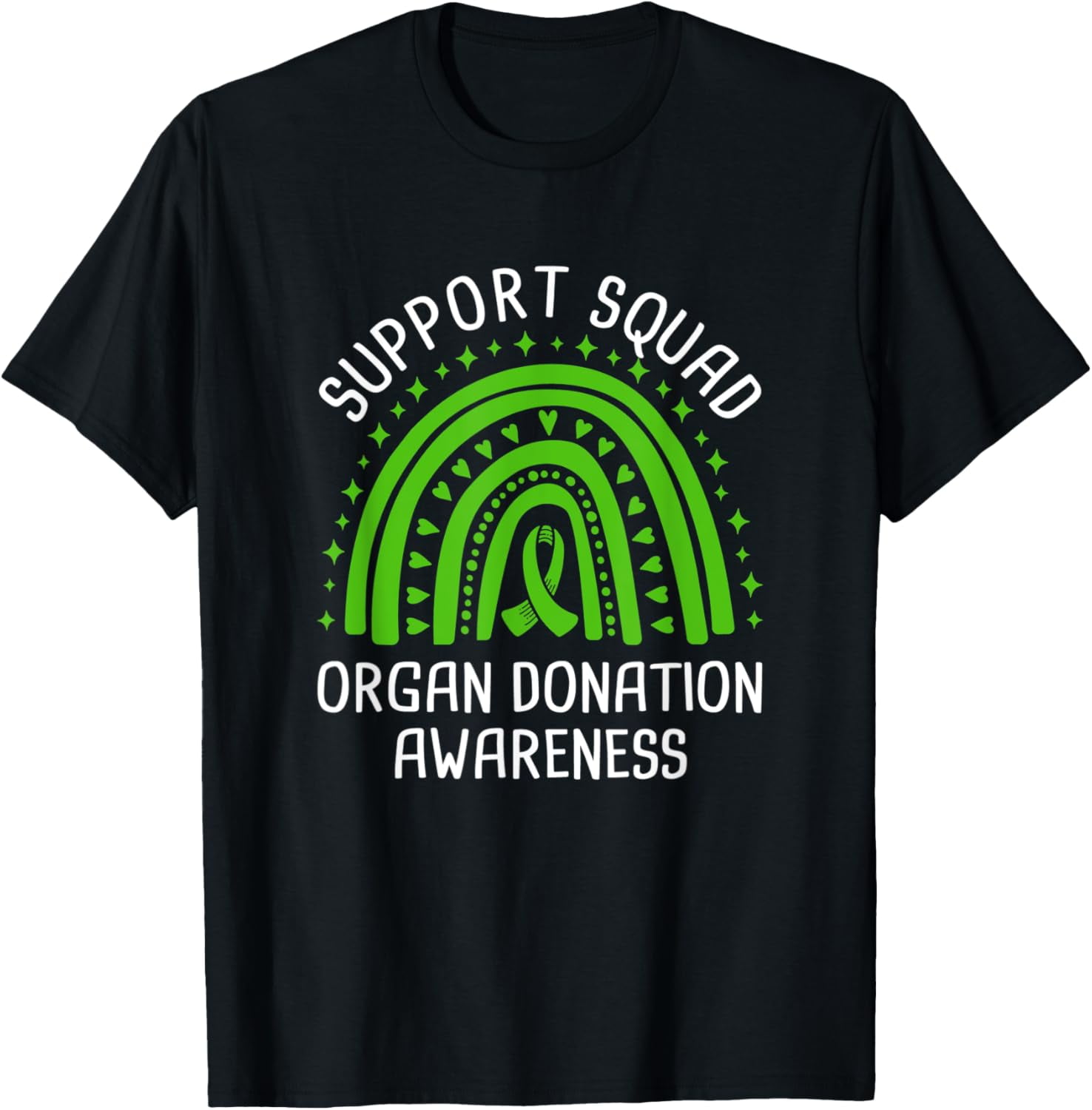 Support Squad Organ Donation Awareness T-Shirt men and women can wear ...