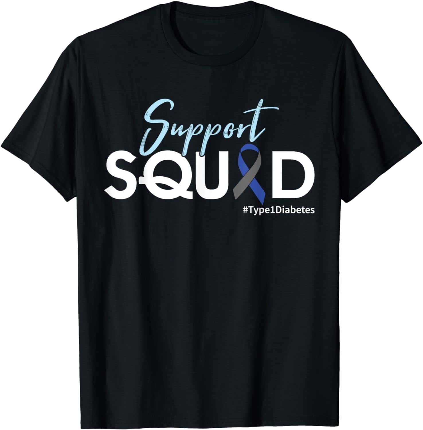Support Squad - Type 1 Diabetes Awareness T-Shirt - Walmart.com