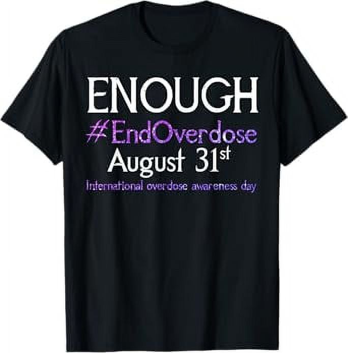 Support Stop Overdose International Overdose Awareness Day T-Shirt ...
