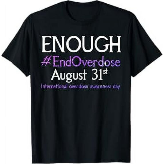 Support Stop Overdose International Overdose Awareness Day T-Shirt ...