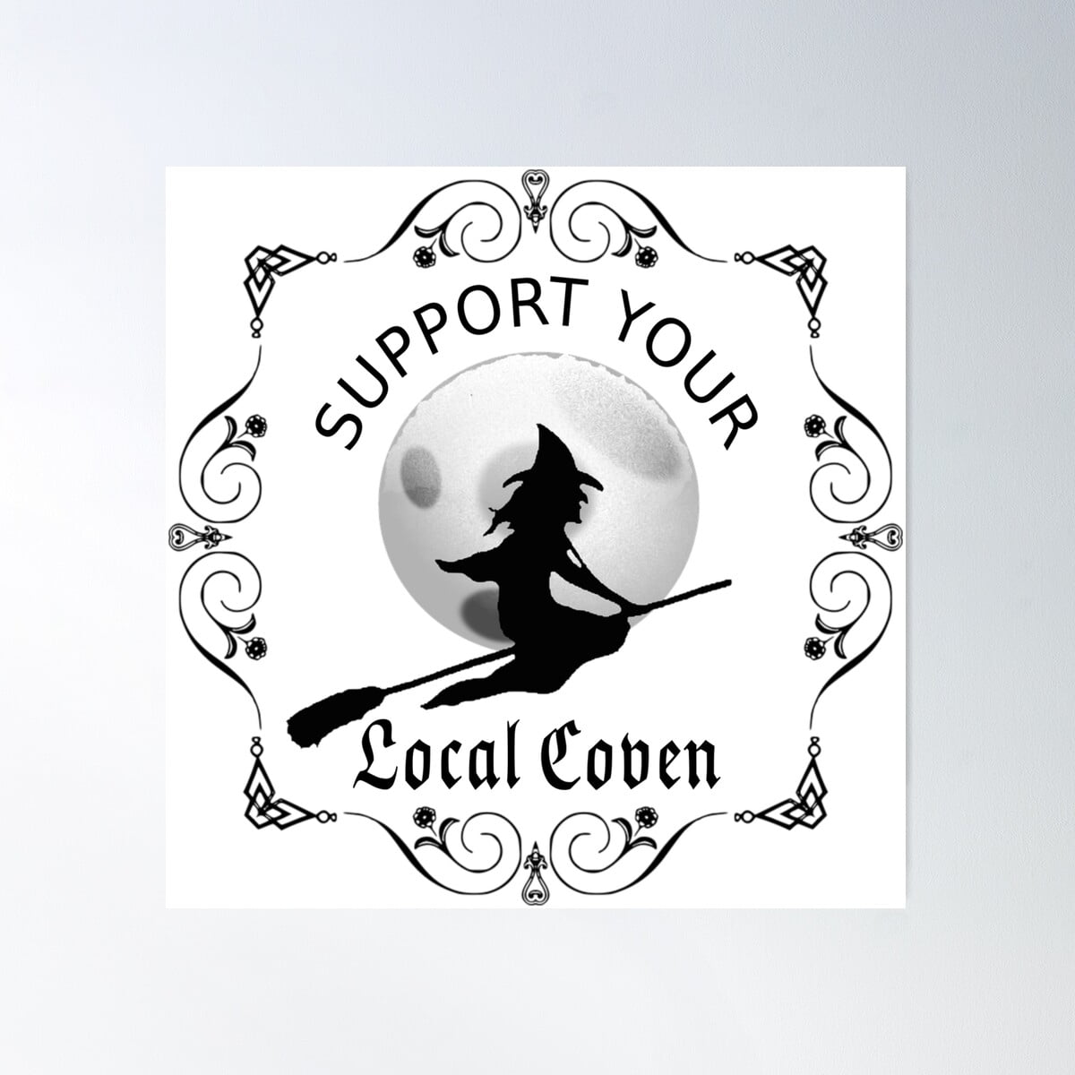 Support Your Local Coven Design Poster Wall Art, Modern Wall Decor For ...