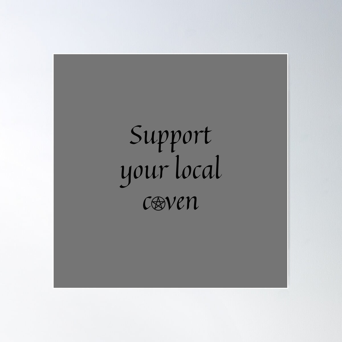 Support Your Local Coven Poster Wall Art, Modern Wall Decor For Living ...