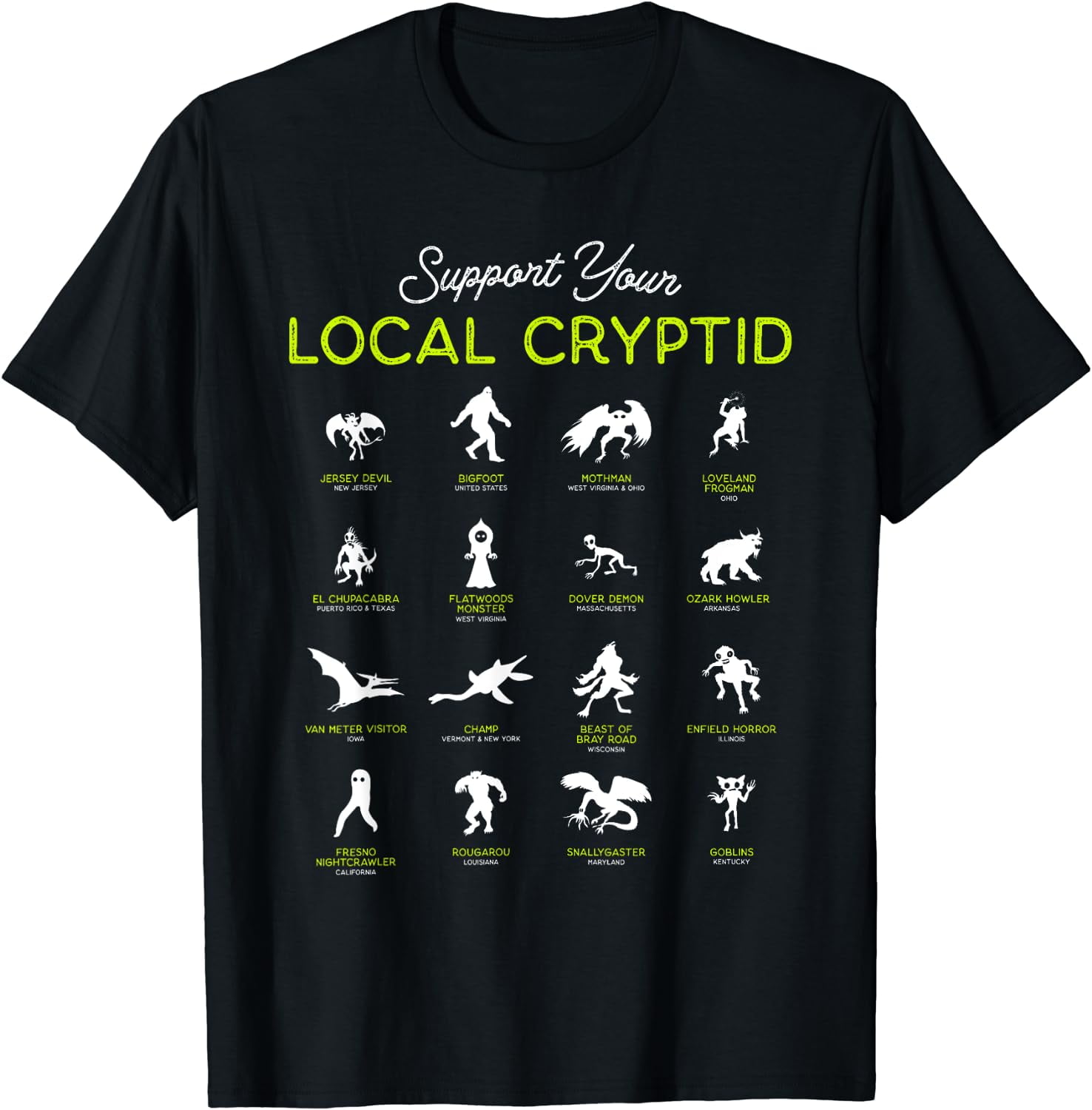 Support Your Local Cryptid Fortean Cryptozoology Funny Cute T-Shirt Black - Walmart.com