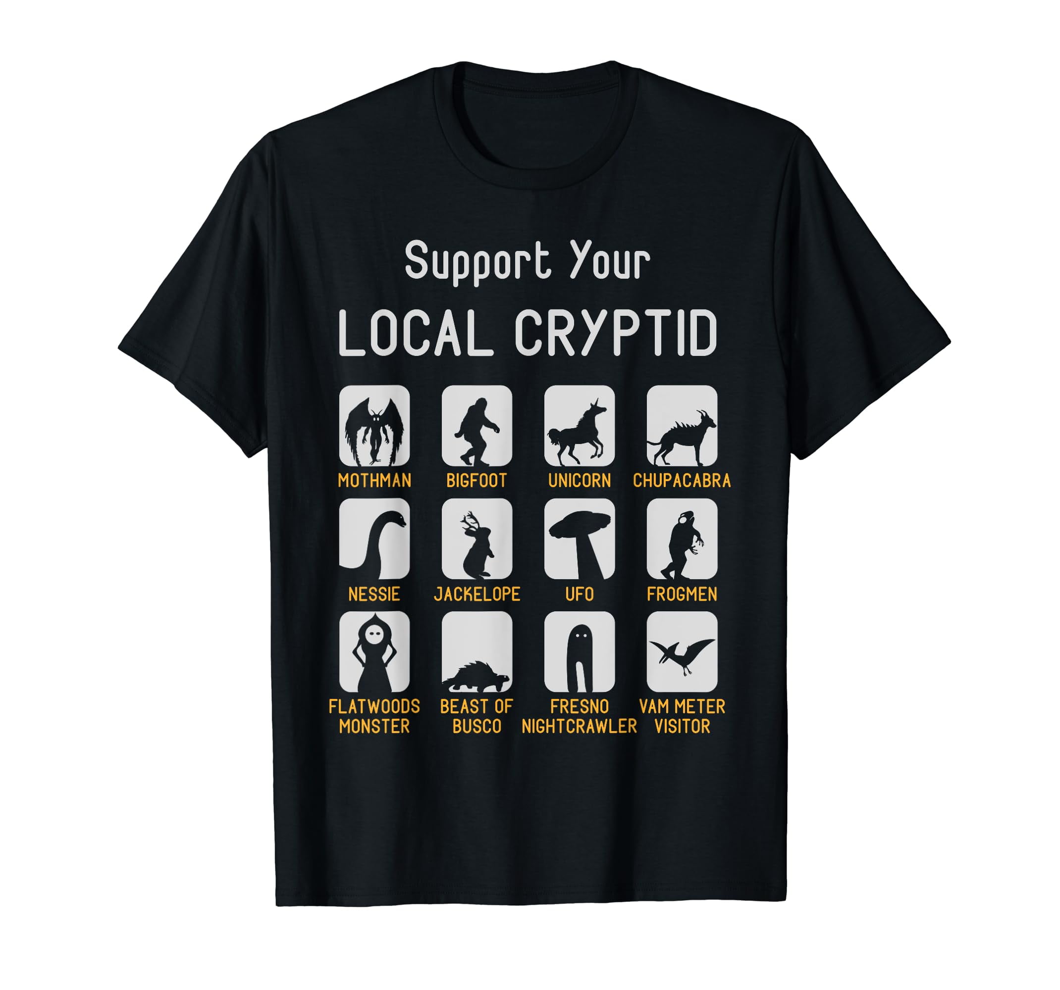 Support Your Local Cryptozoology Cryptid Creatures Funny Cut T-Shirt - Walmart.com