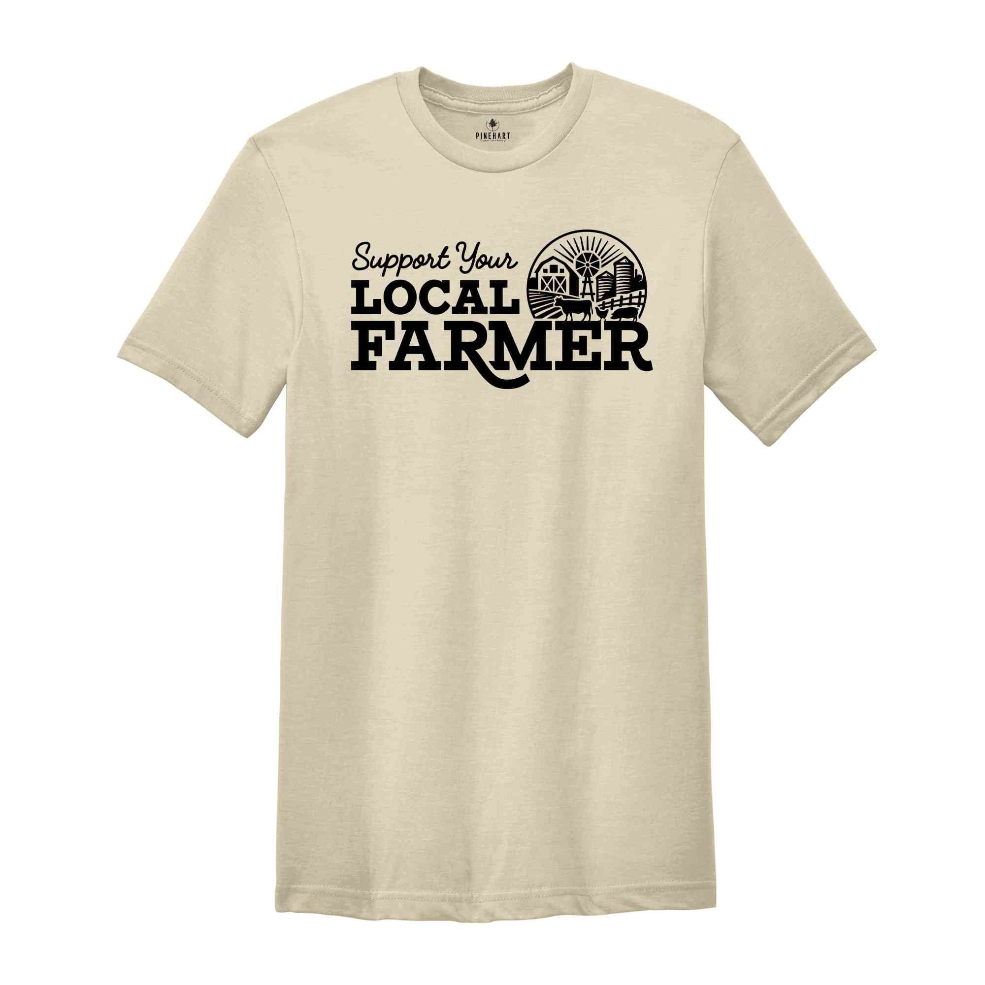 Support Your Local Farmers Shirt, Farm Shirt, Farm Life Shirt, Country ...