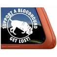Support a Bloodhound - Get Lost! | High Quality Adhesive Vinyl Dog ...