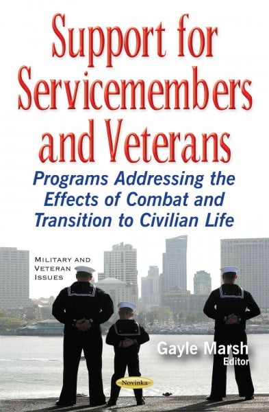 Support for Servicemembers and Veterans : Programs Addressing the ...