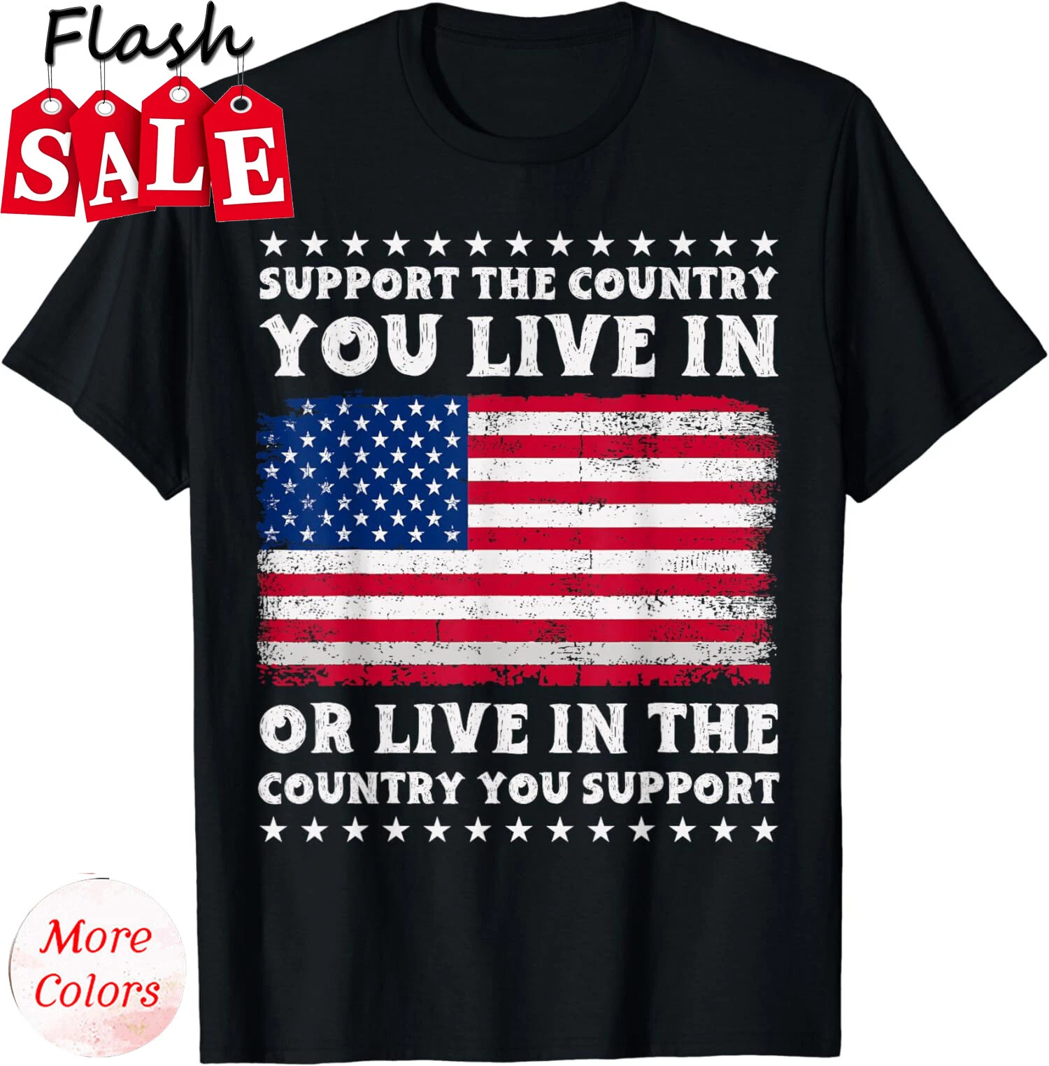 Support the Country You Live In or Leave It T-Shirt, Patriotic Shirt ...