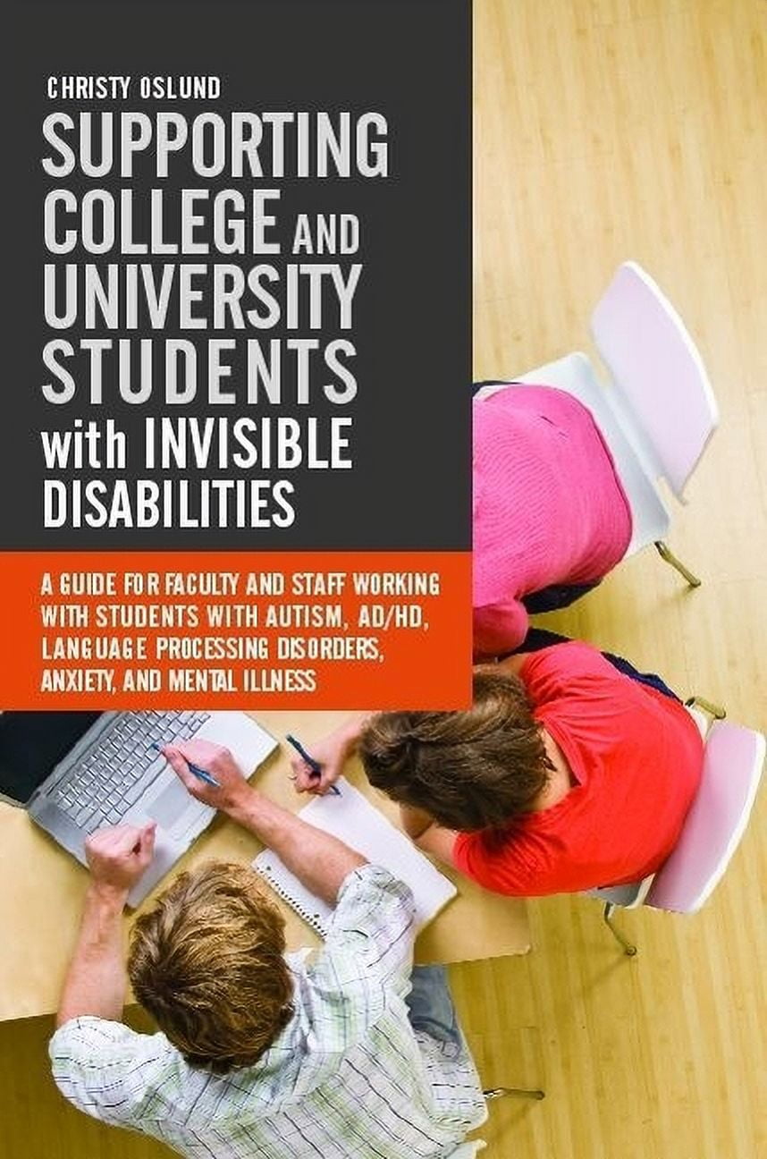 Supporting College and University Students with Invisible Disabilities ...