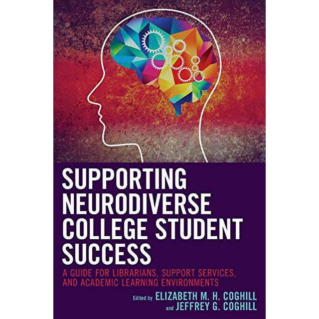 Pre-Owned Supporting Neurodiverse College Student Success: A Guide for ...