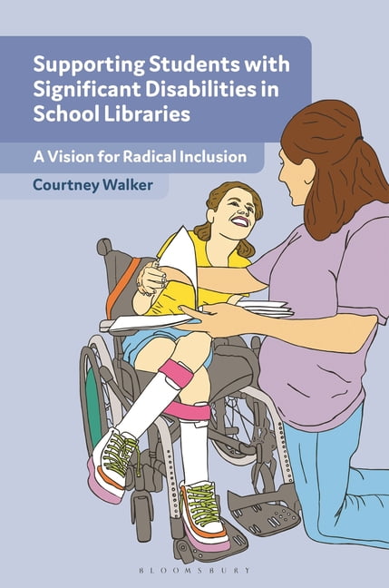 Supporting Students with Significant Disabilities in School Libraries ...
