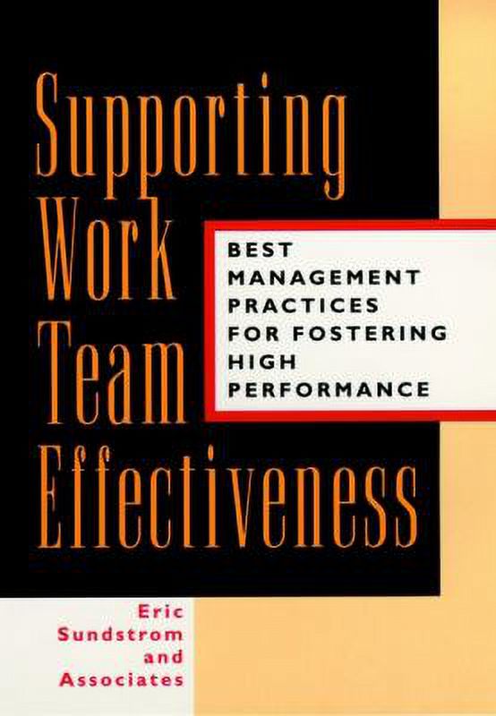 Pre-Owned Supporting Work Team Effectiveness: Best Management Practices ...