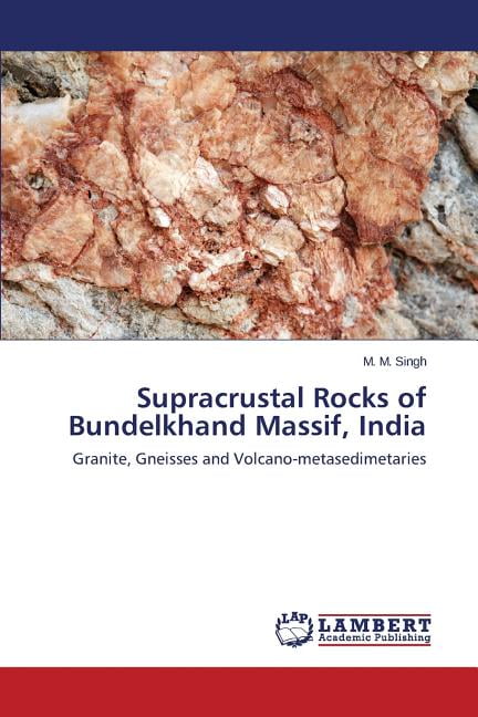 Supracrustal Rocks of Bundelkhand Massif, India (Paperback) - Walmart.com