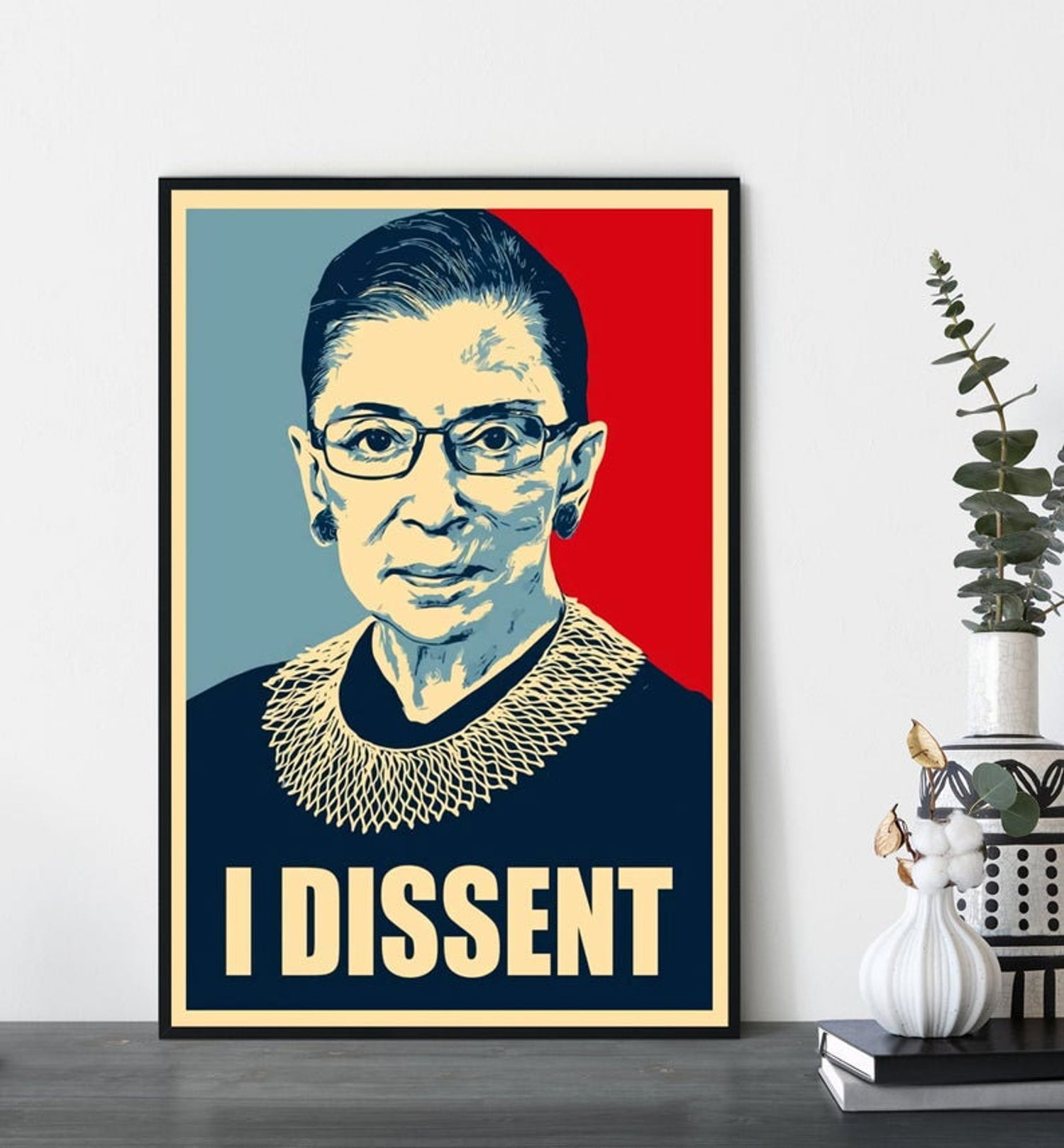 Supreme Court Justice Ruth Bader Ginsburg Notorious Rbg Poster I Dissent Rbg Poster Rbg Art ...
