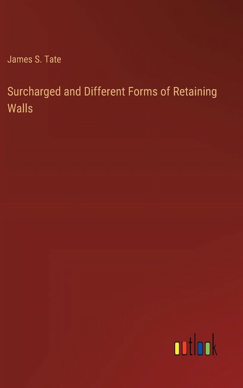 Surcharged and Different Forms of Retaining Walls (Hardcover) - Walmart.com