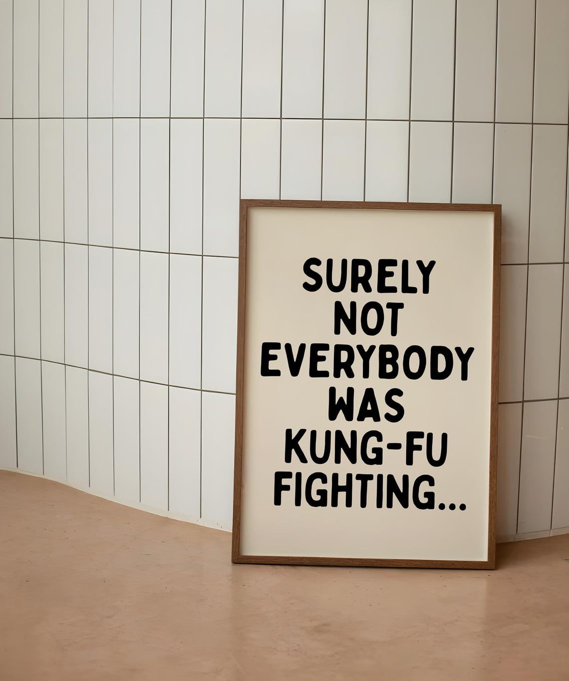 Surely Not Everybody Was Kung Fu Fighting Print, Humorous Wall Art ...