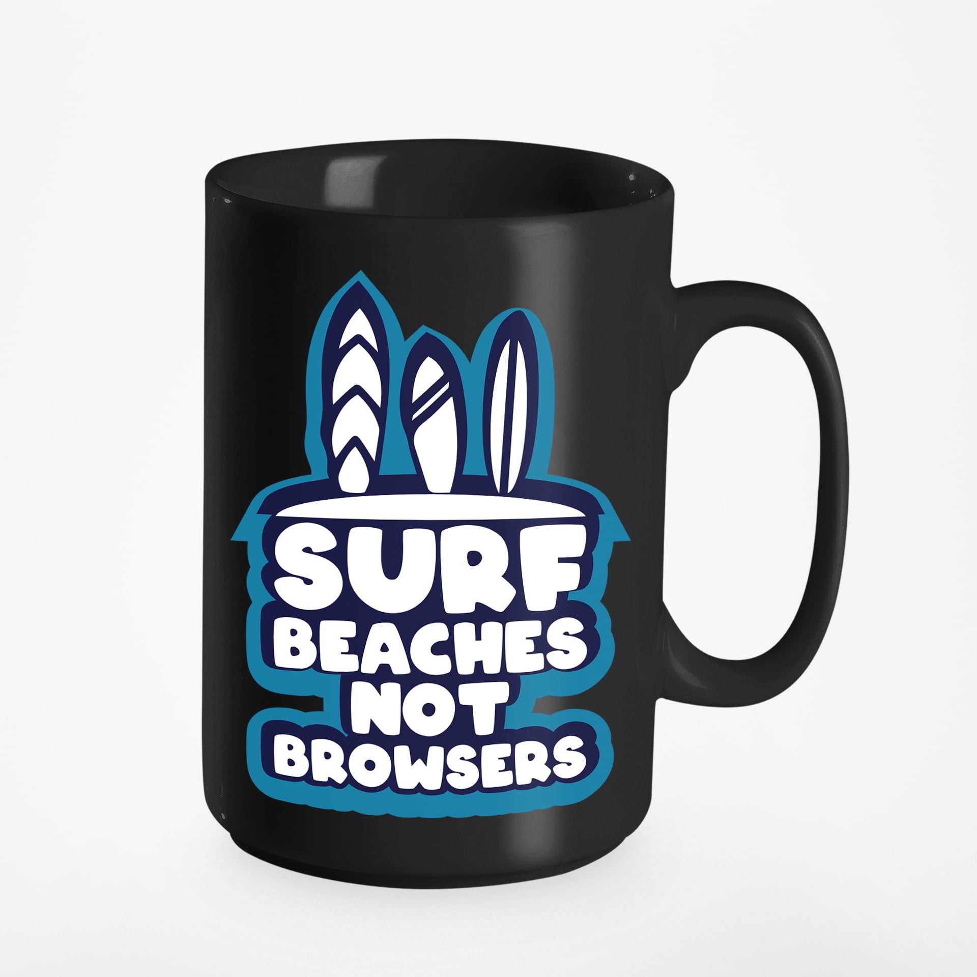 Surf Beaches Not Browsers, a Surfer, Black 15oz Ceramic Mug - Walmart.com