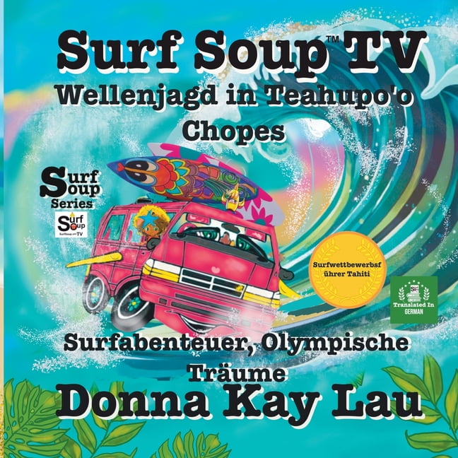 Surf Soup: Translated in German Ã bersetz Surf Soup TV Wellenjagd bei ...
