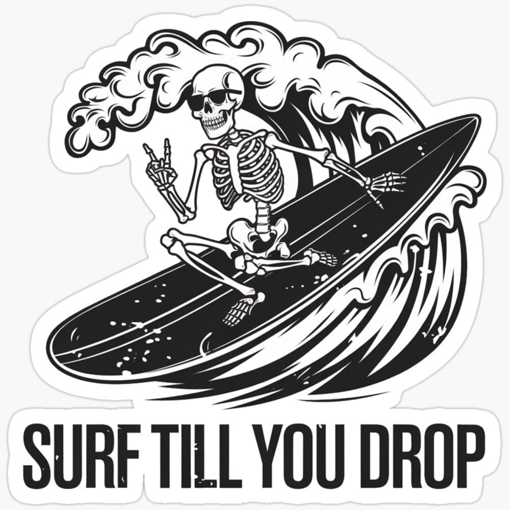 Surf Till You Drop Monochrome Skeleton Surfer Stickerphone Decal Water Bottle Stickers, Vinyl ...