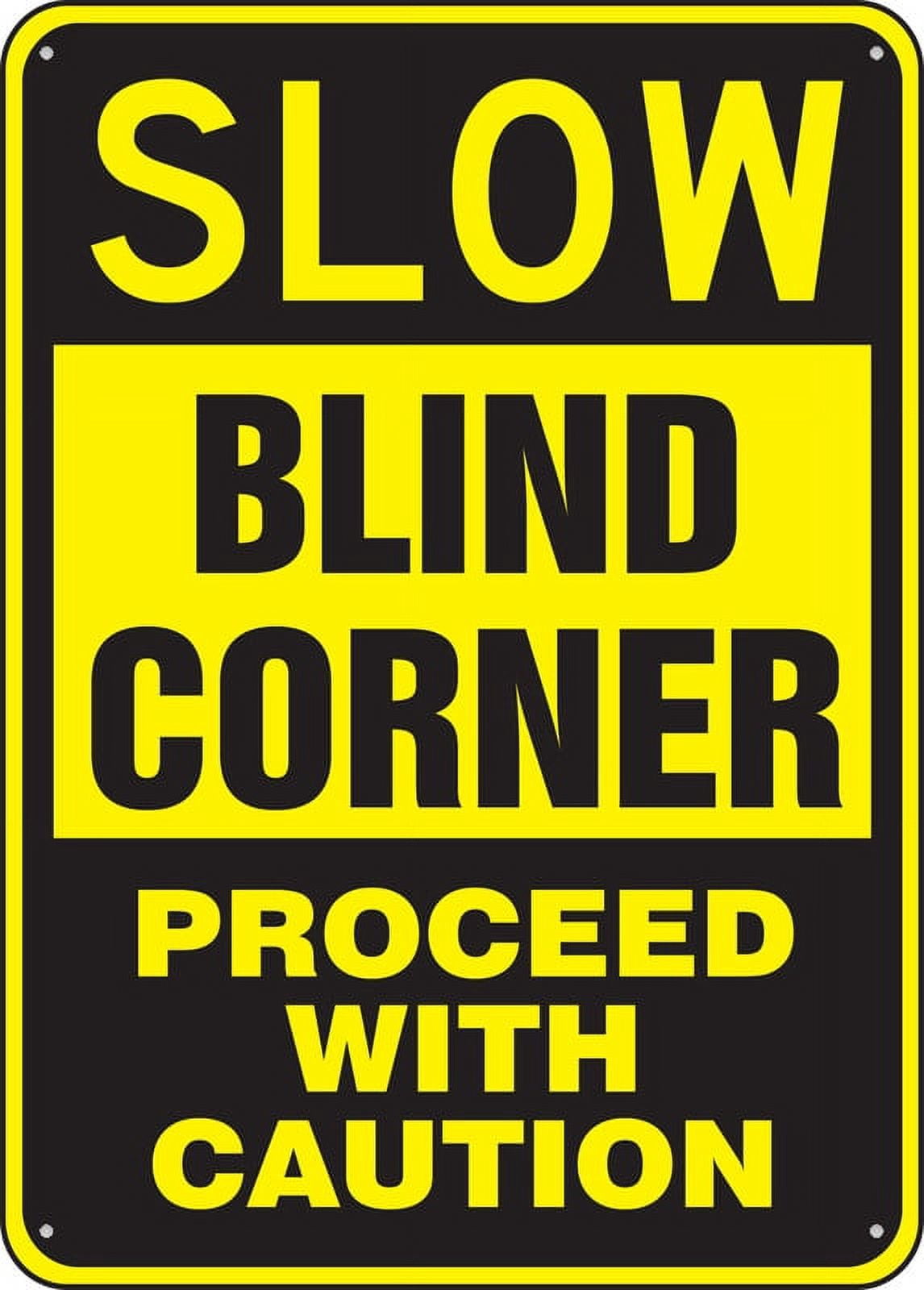 Surface Driving Conditions Sign Slow Blind Corner Proceed With Caution ...